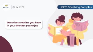 Describe a routine you have in your life that you enjoy - IELTS ...