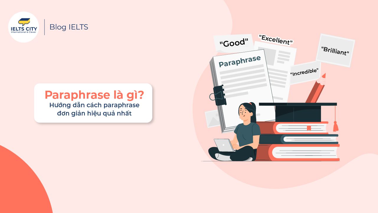 Paraphrase là gì? 5 Cách Paraphrase đơn giản hiệu quả nhất