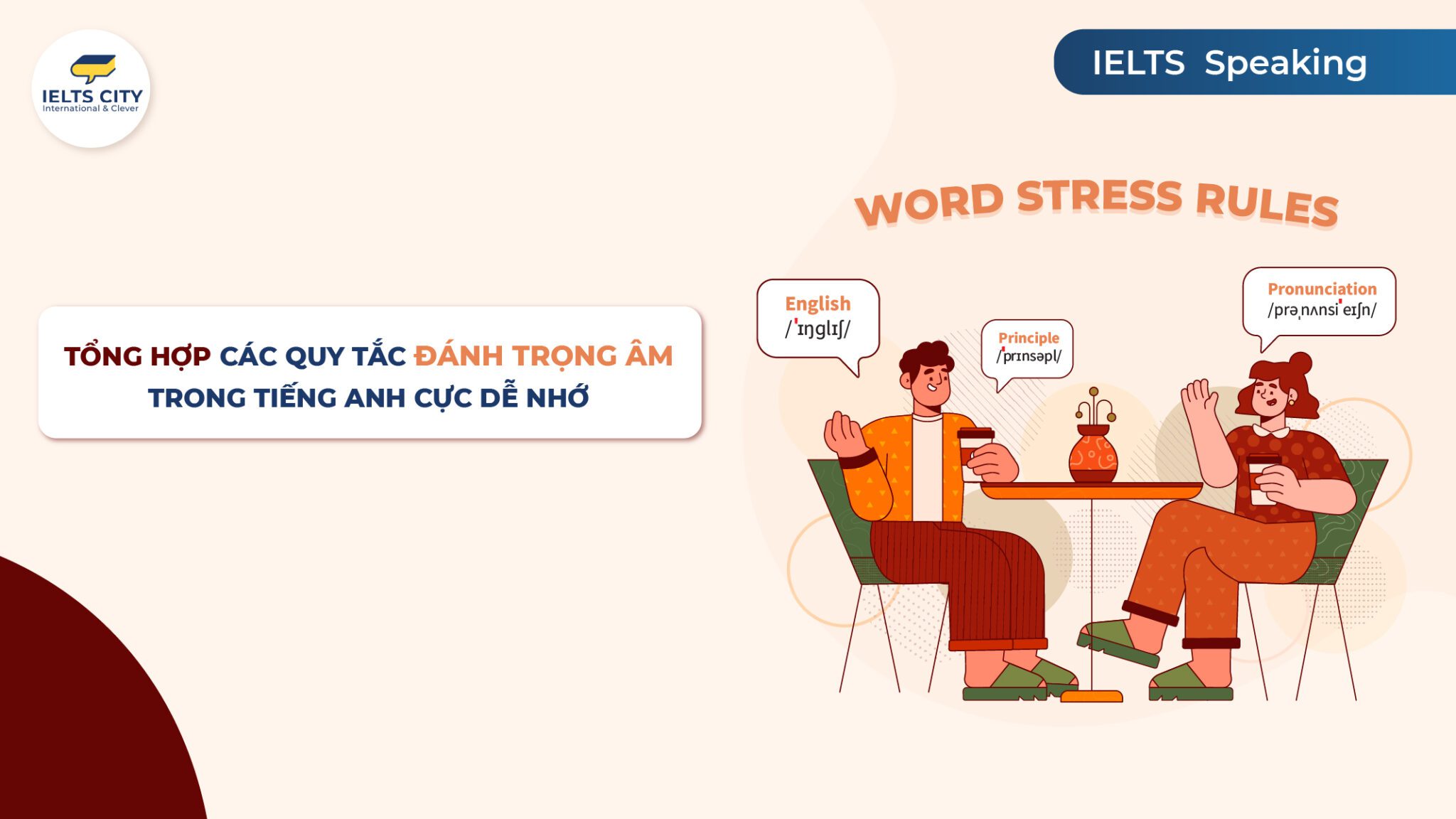 Tổng hợp các quy tắc đánh trọng âm trong tiếng Anh cực dễ nhớ