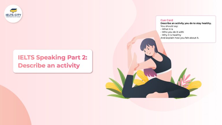 Tổng hợp đề thi IELTS Speaking 2023 mới nhất (Kèm bài mẫu)