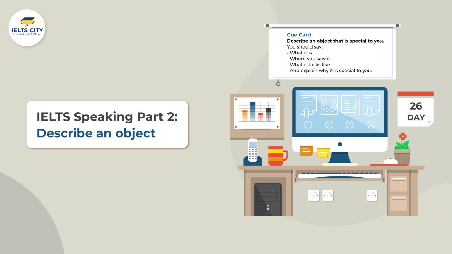 Describe an object - IELTS Speaking Part 2