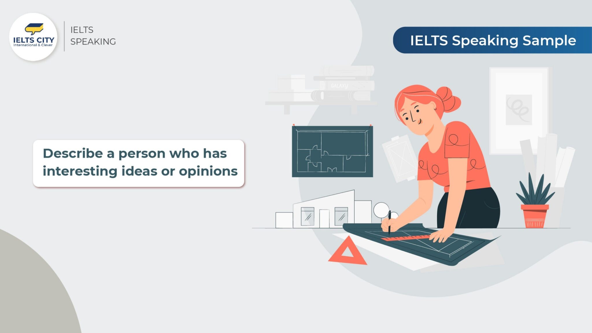 Describe a person who always has interesting ideas or opinions - Bài ...