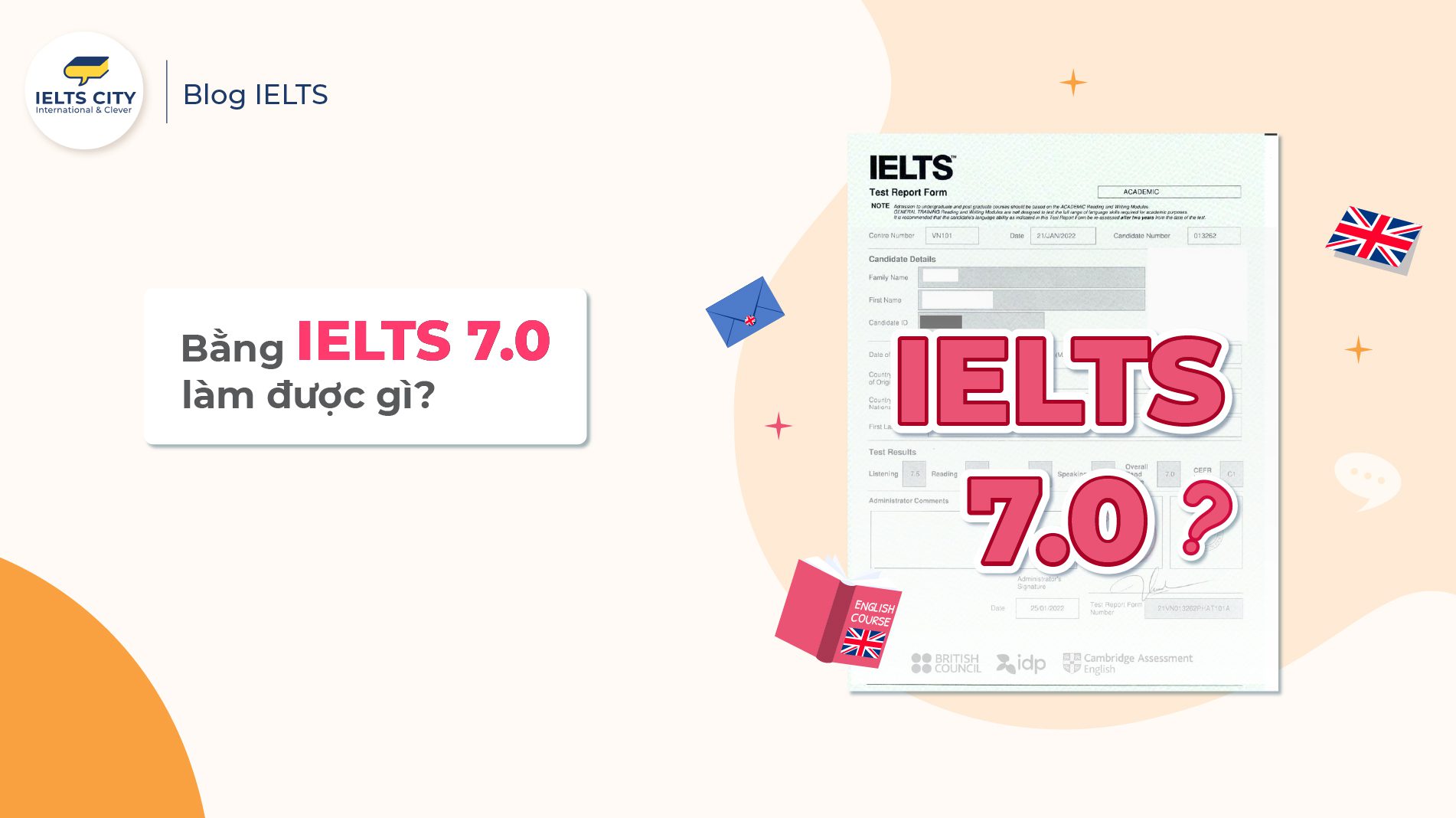 Bằng IELTS 7.0 làm được gì? IELTS 7.0 là cao hay thấp?