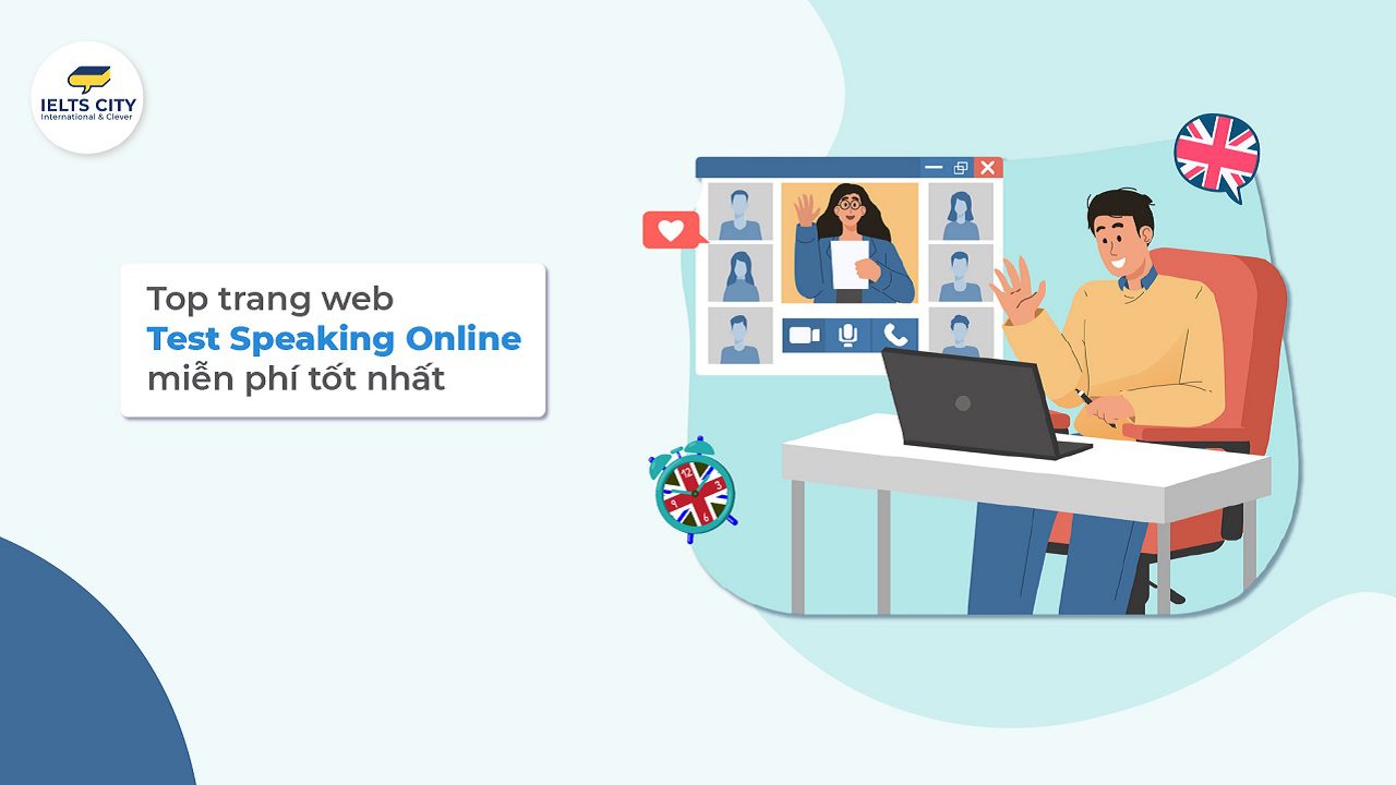 Top 3 Website test Speaking Online miễn phí tốt nhất 2025