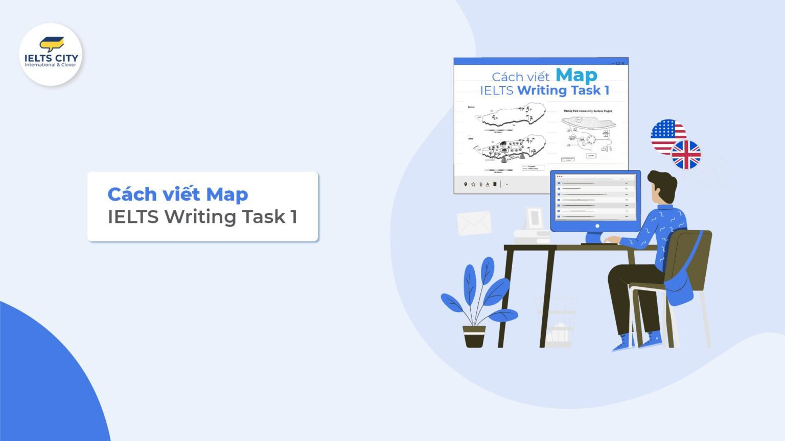 Cách viết Map IELTS Writing Task 1 (Bản đồ)