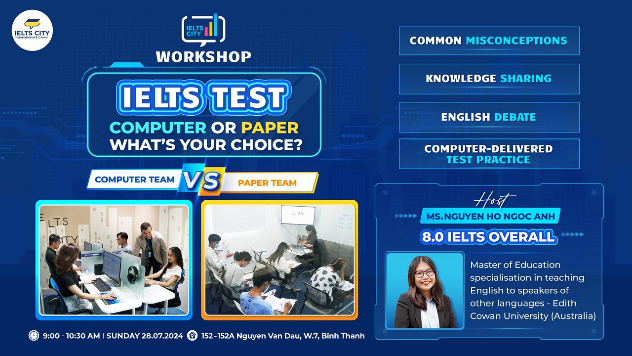Hội thảo "IELTS Test: Computer or Paper - What's your choice?"