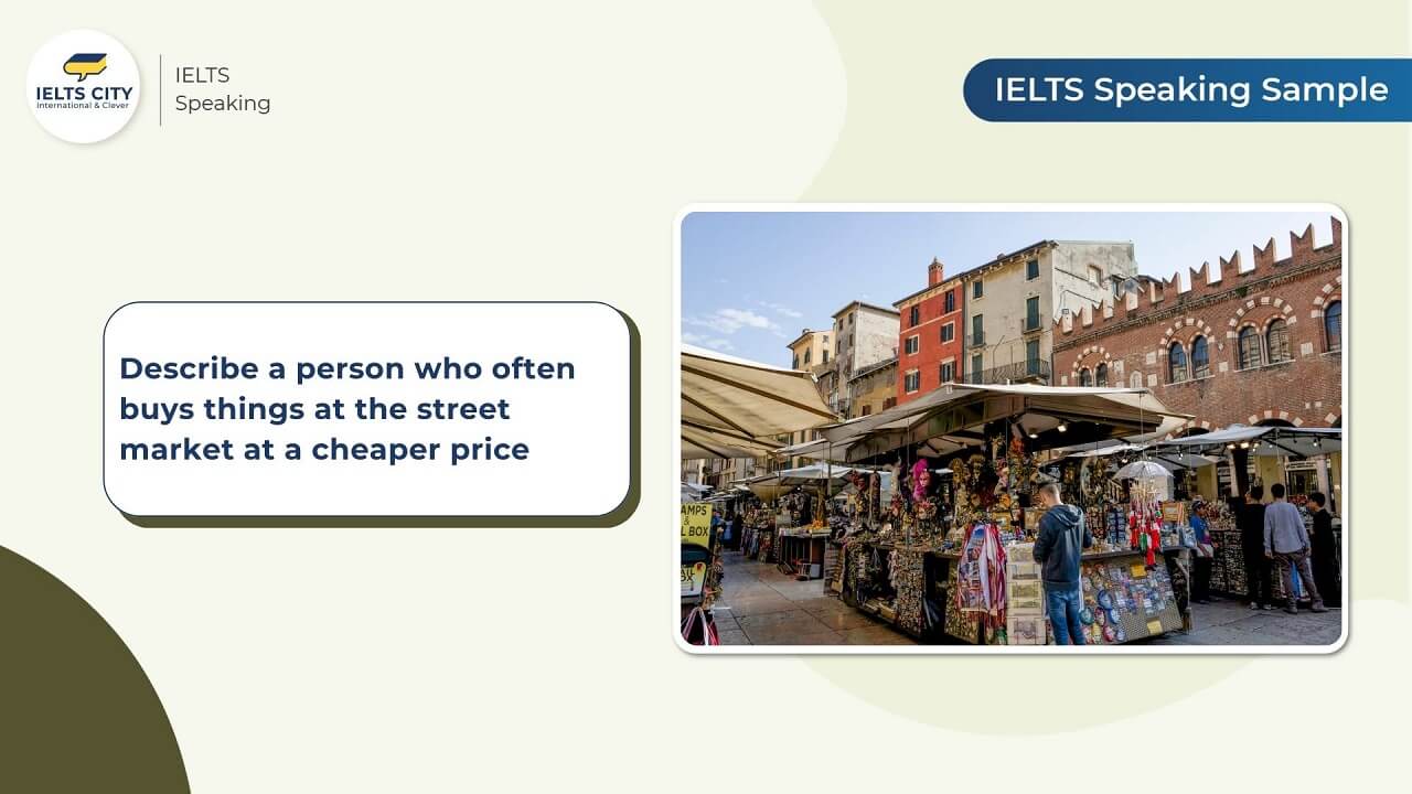 Describe a person who often buys things at the street market at a ...