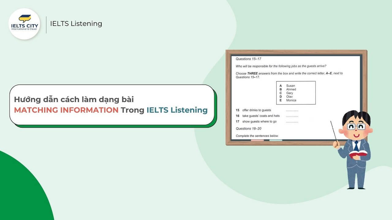 Cách làm dạng bài Matching Information trong IELTS Listening
