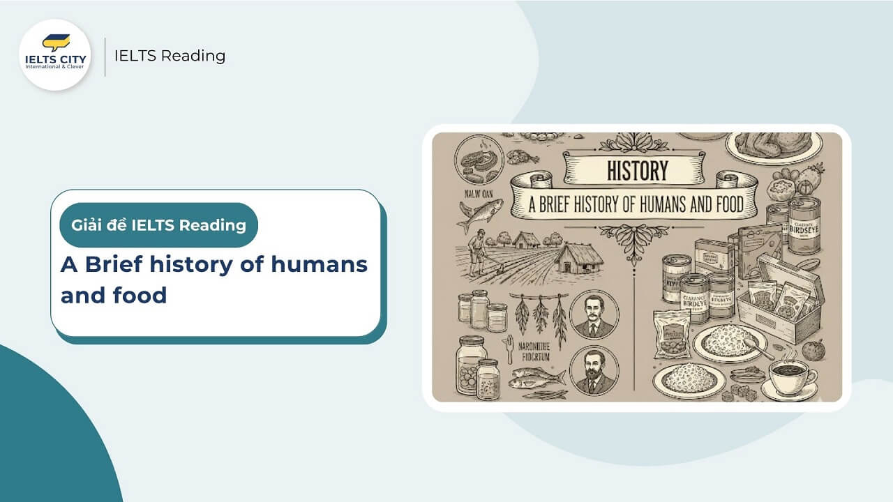 [Đáp án IELTS Reading] A Brief History of Humans and Food (Giải thích ...